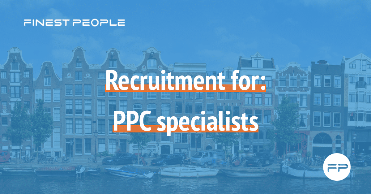 PPC Recruitment Agency | Finest People Amsterdam