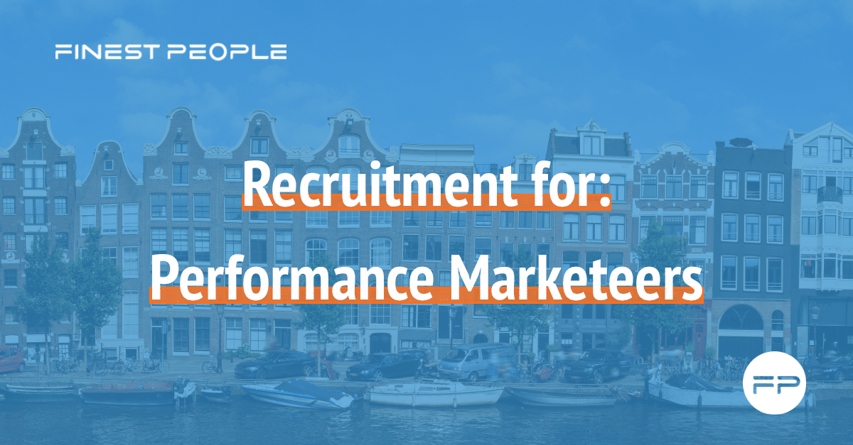 Performance Marketing Recruiter | Finest People Amsterdam